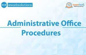Administrative Office Procedures | eWorkSolutions